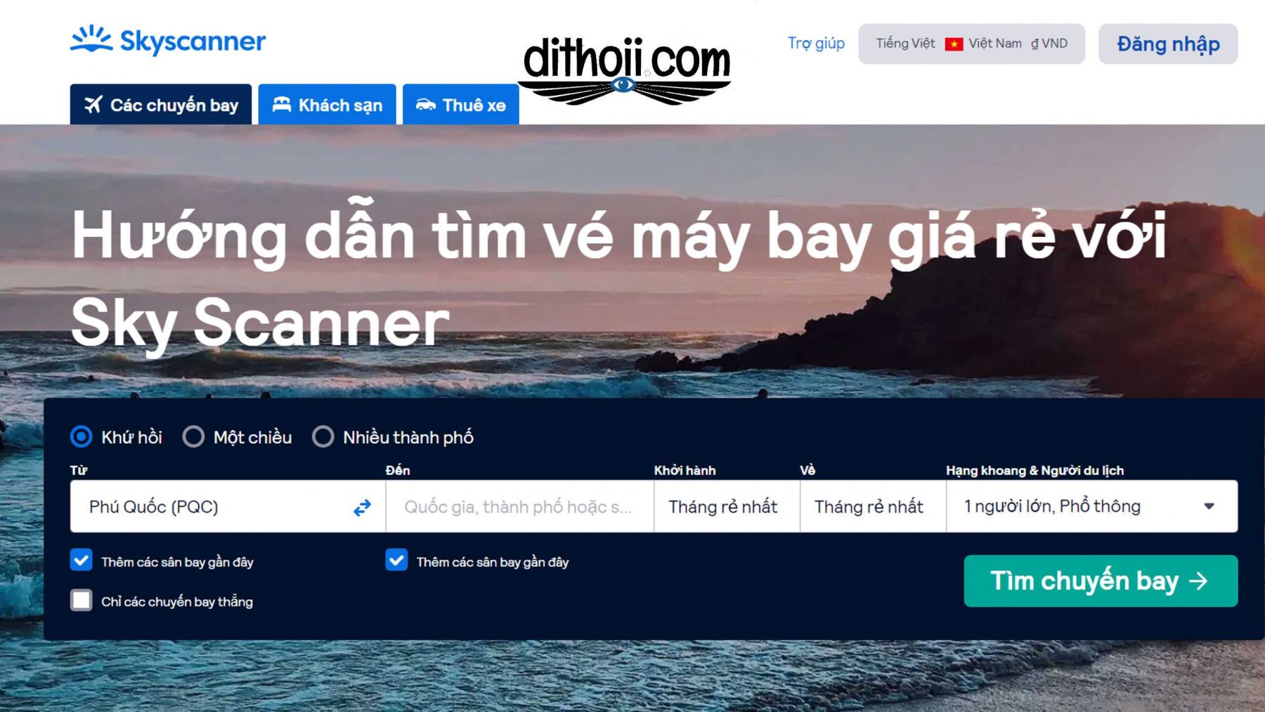 Hướng dẫn sử dụng Skyscanner để săn vé máy bay giá rẻ